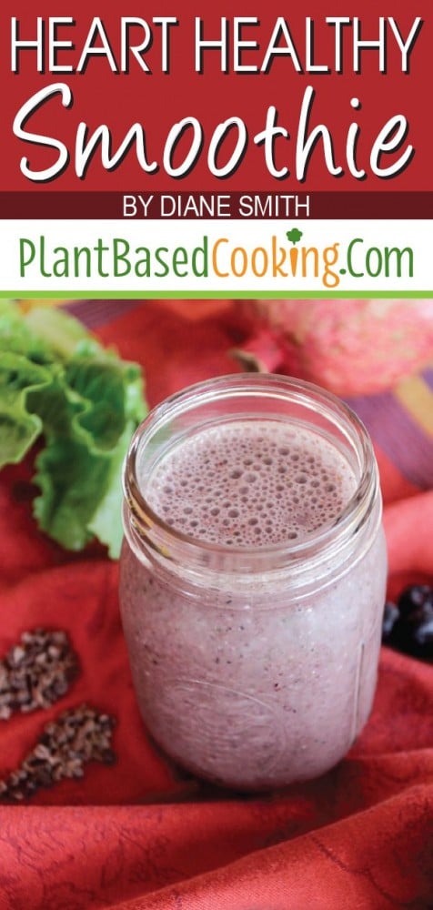 Heart Healthy Smoothie | Plant Based Cooking