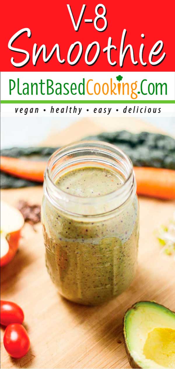 V-8 Smoothie - Plant Based Cooking