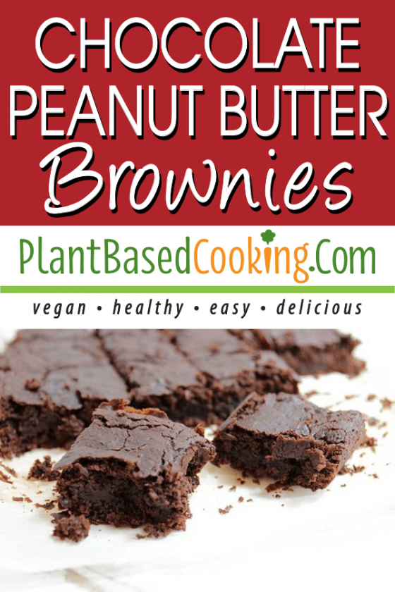 Chocolate Peanut Butter Brownies - Plant-Based Cooking